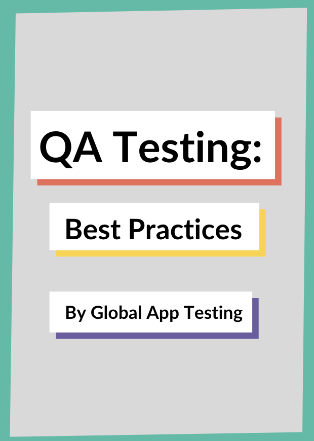 Best Practices for QA Testing | Global App Testing Best Practices for QA Testing | Global App Testing